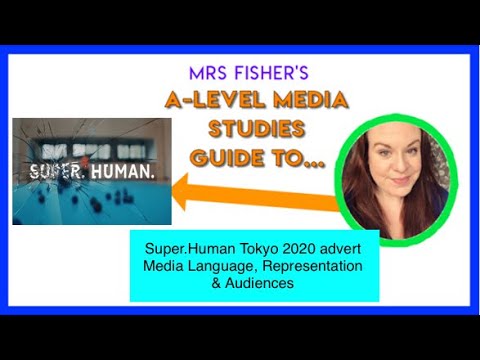 A Level Media - Super.Human. Tokyo 2020 advert - Media Language ...