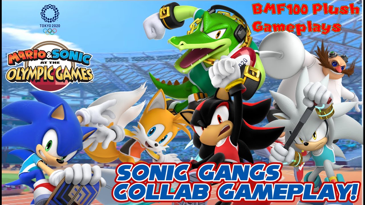BMF100 Plush Gameplays: Sonic Gangs Collab! Mario & Sonic Tokyo 2020 ...
